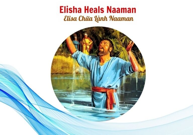 Bible Story: Elisha Heals Naaman - Hội Dòng Mến Thánh Giá Huế